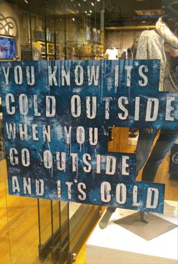 Its Cold Outside Funny Quotes. QuotesGram
