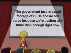 25 UFO Memes Because We May Want to Believe But We're Busy Right Now ...