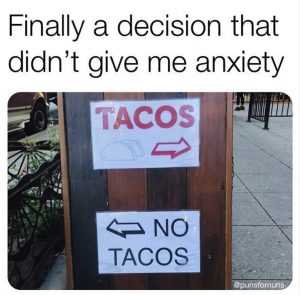 30 Hilarious Taco Memes Because Tacos Aren't Just For Tuesday, They're ...
